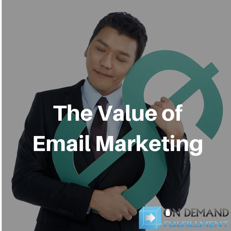 What You Need to Know About Email Marketing - On Demand Fulfillment