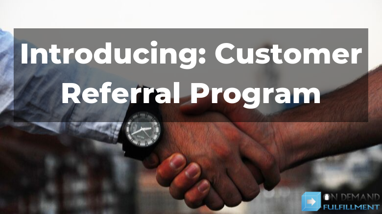 Introducing On Demand's Customer Referral Program